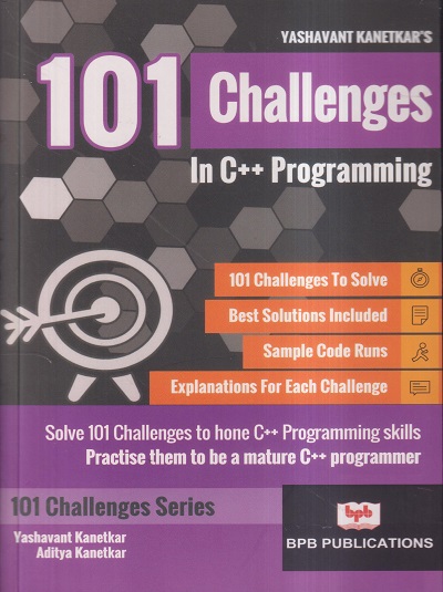 101 CHALLENGES IN C ++ PROGRAMMING | YASHAVANT KANETKAR, ADITYA ... 101 CHALLENGES IN C ++ PROGRAMMING | YASHAVANT KANETKAR, ADITYA ...